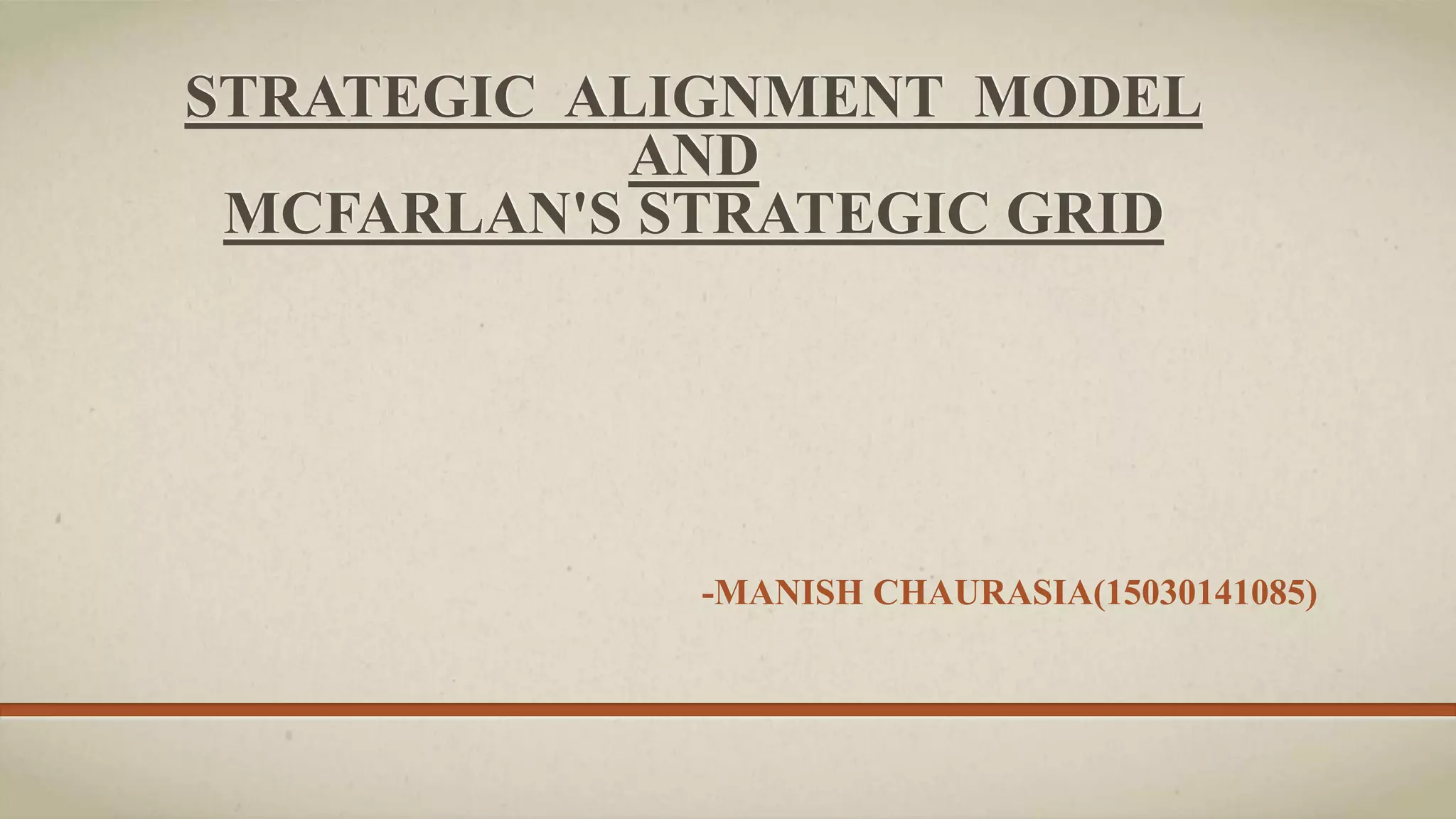 Strategic alignment mode land mc farlan trategic grid | PPTX