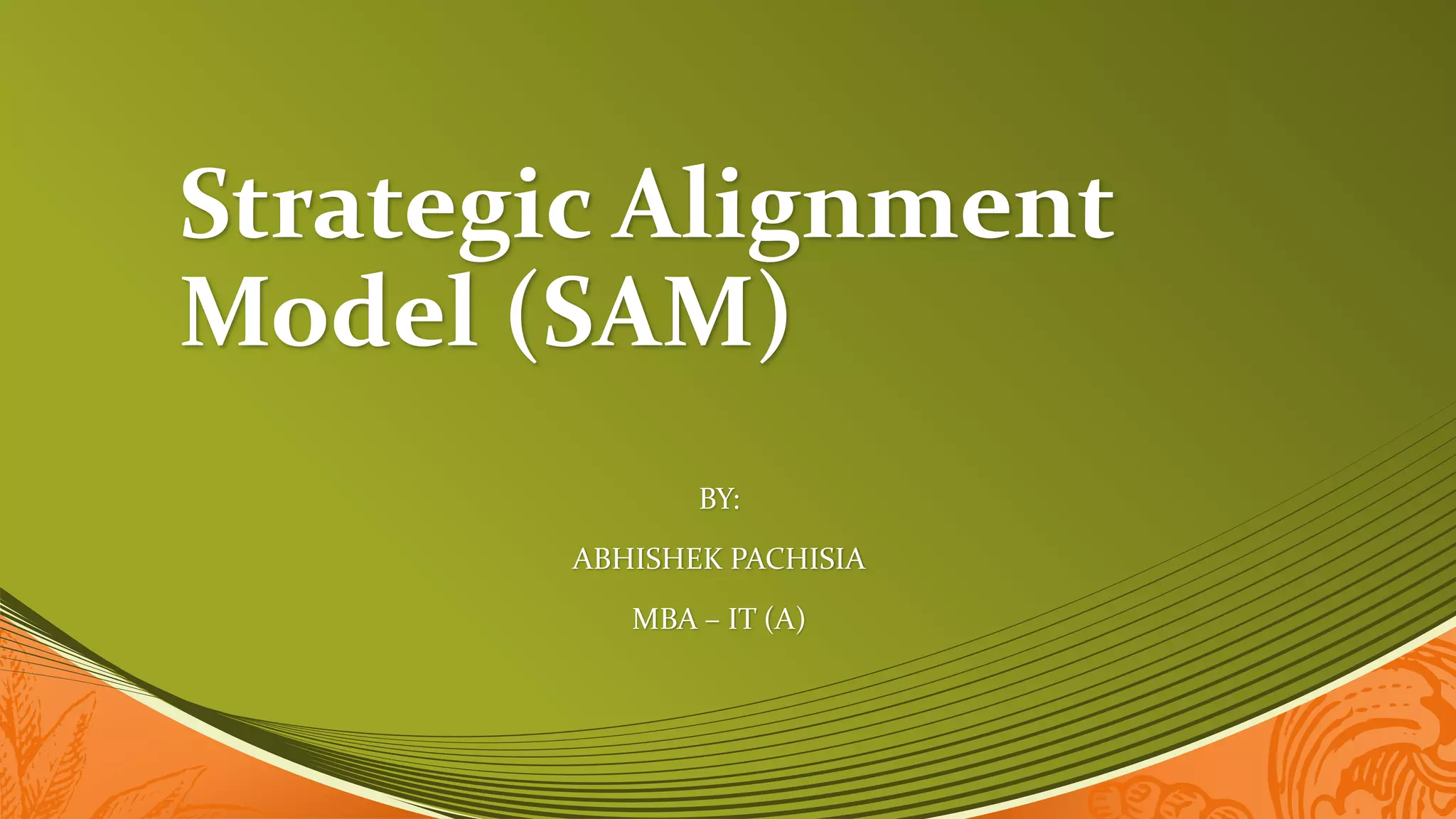 Strategic alignment model (SAM) | PPTX