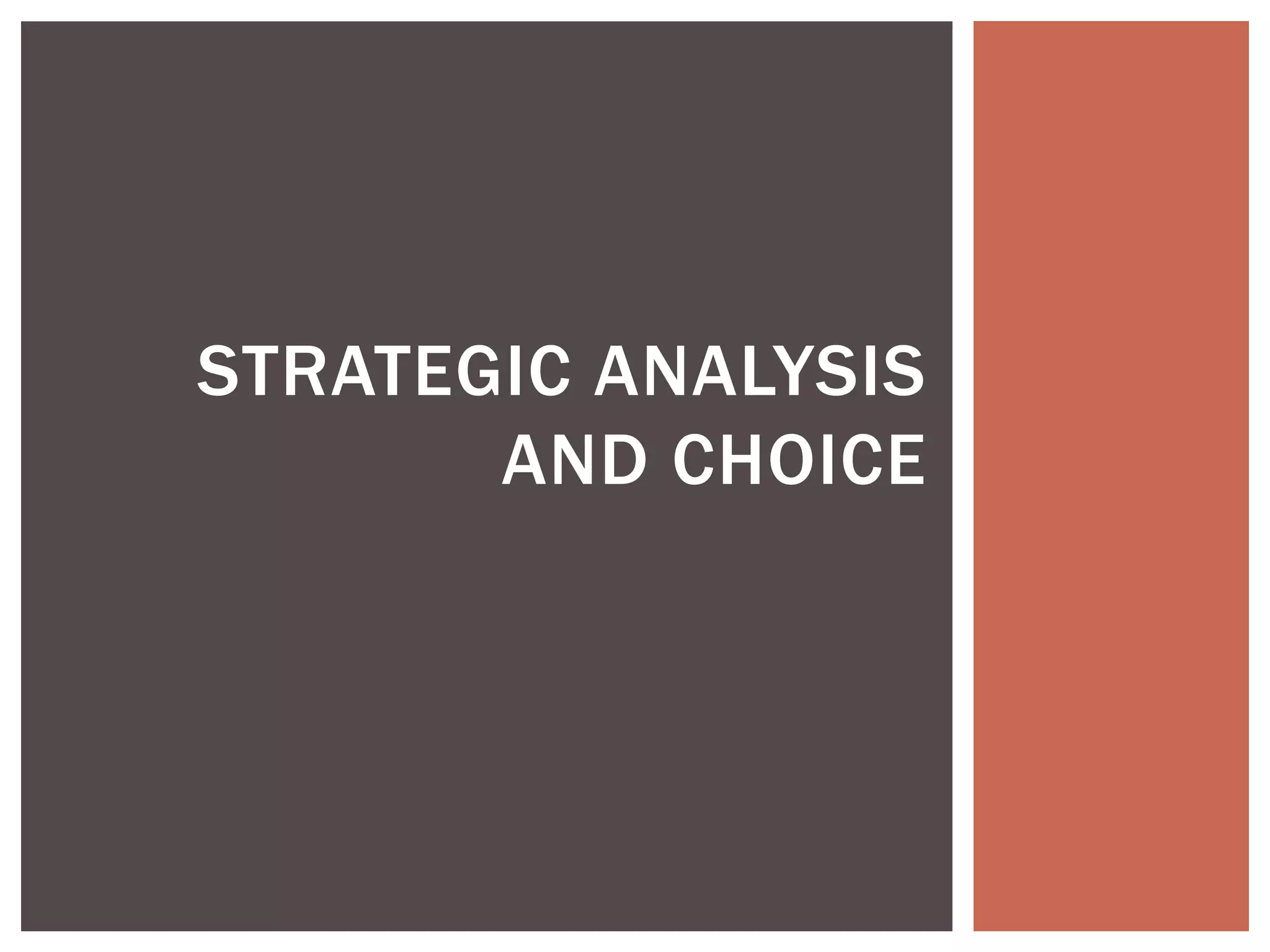 Strategic analysis and choice | PPT
