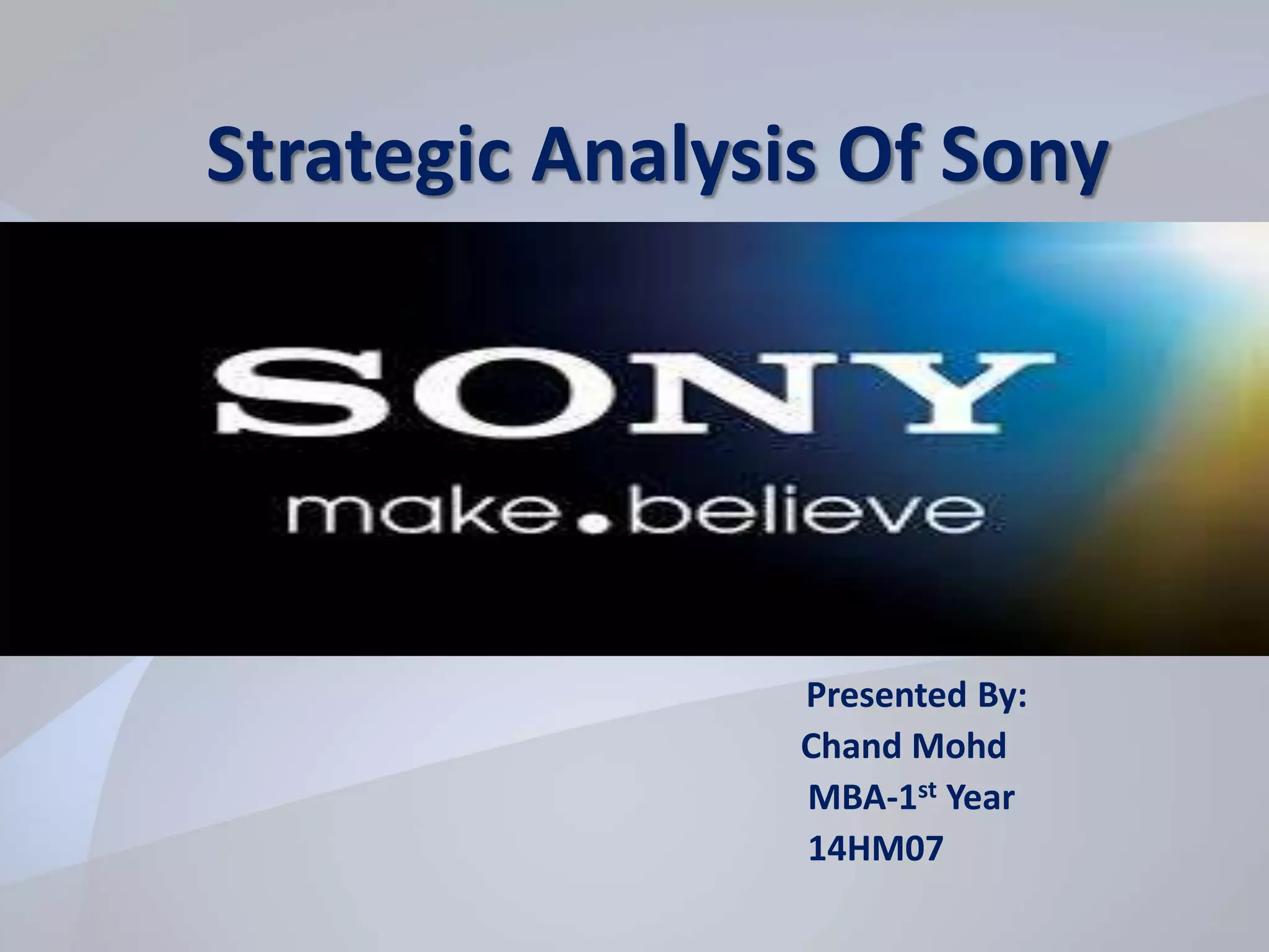 Strategic analysis of sony | PPTX