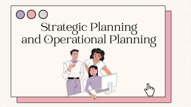 Strategic and Operational Planning.pdf | Business Administration | Business