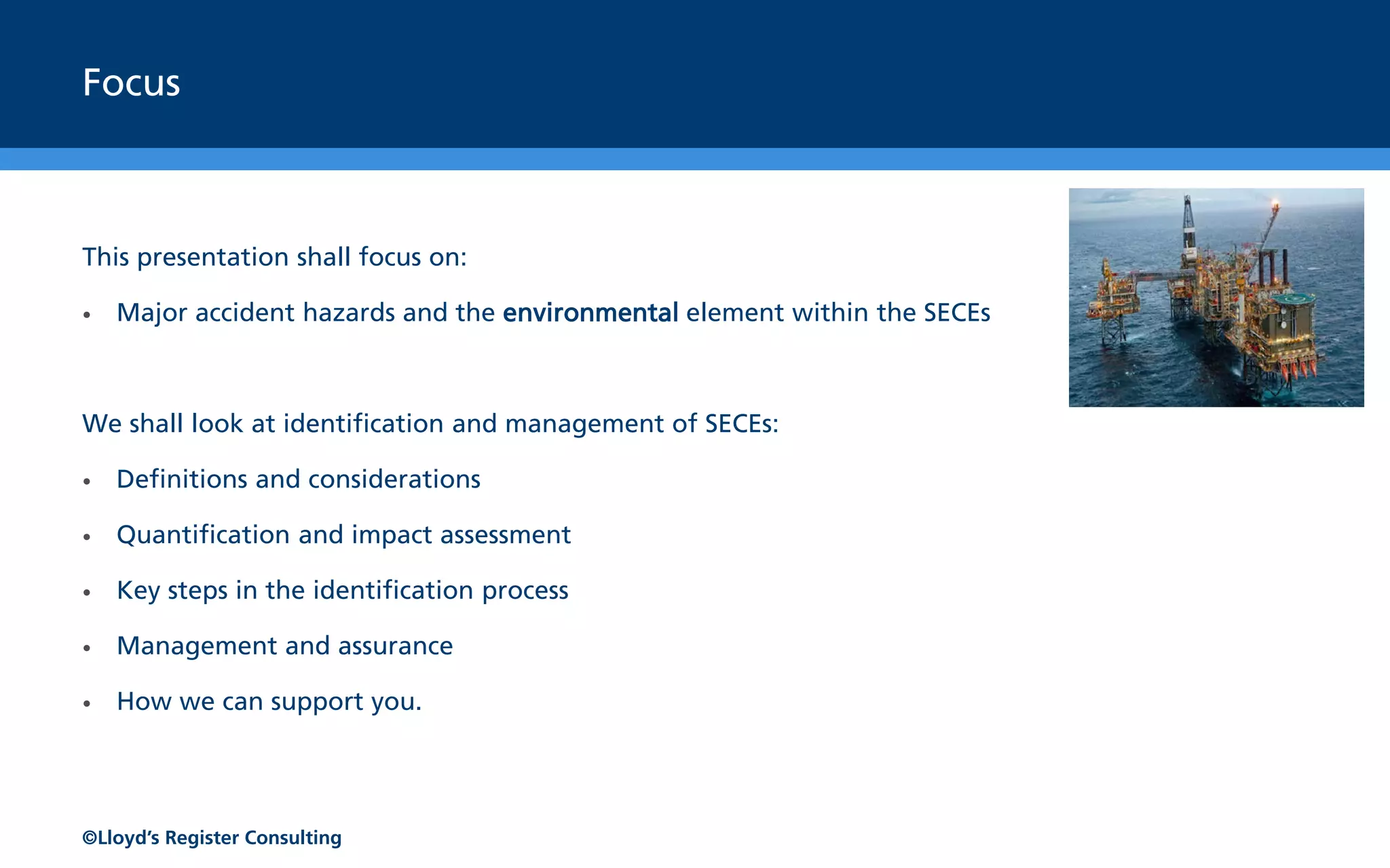 Strategic approach to managing safety and environmental critical ...