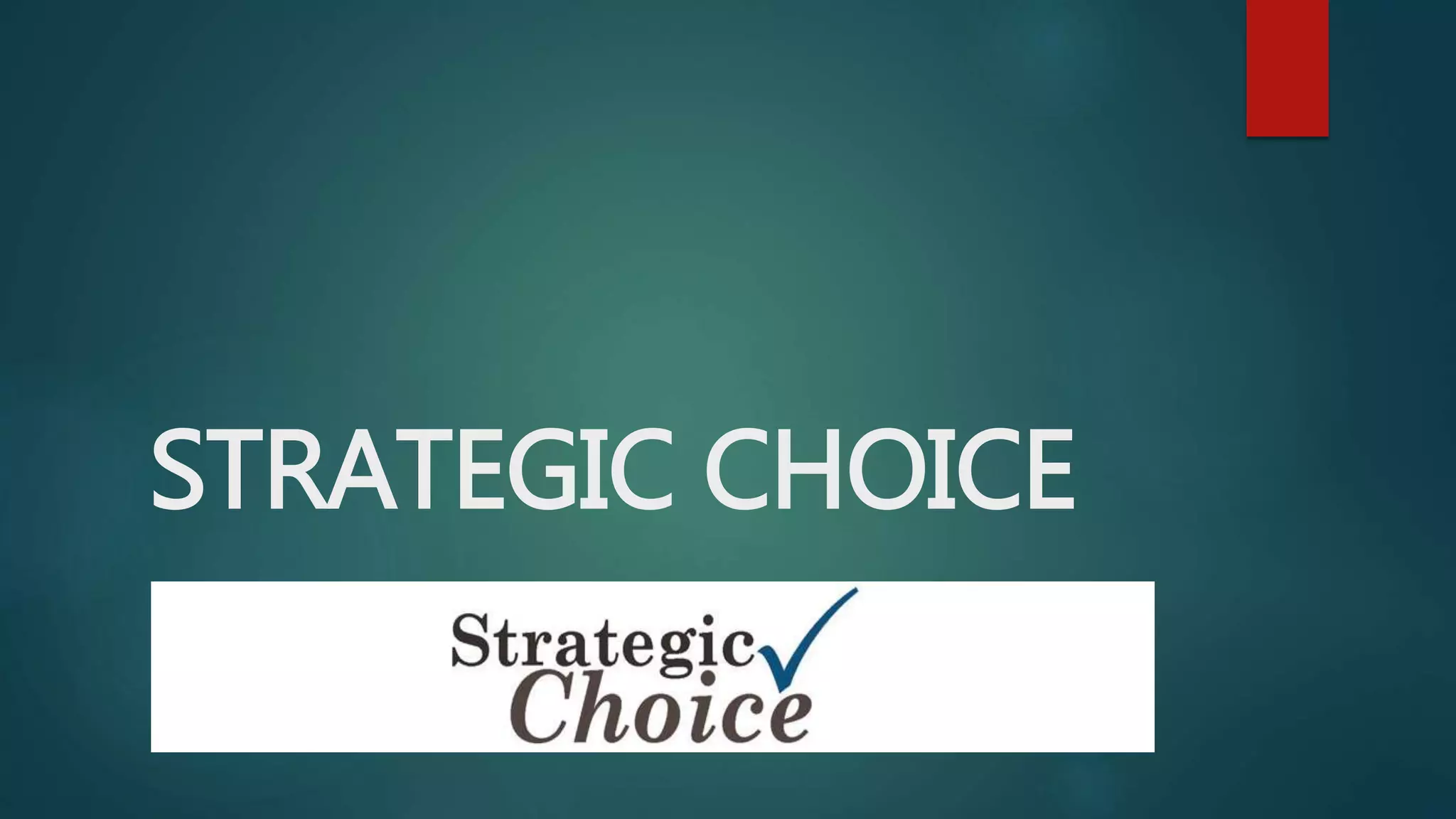 Strategic choice - Ansoff's matrix and Force-field analysis | PPTX