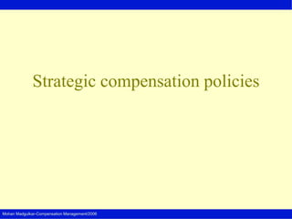Strategic compensation policies.ppt