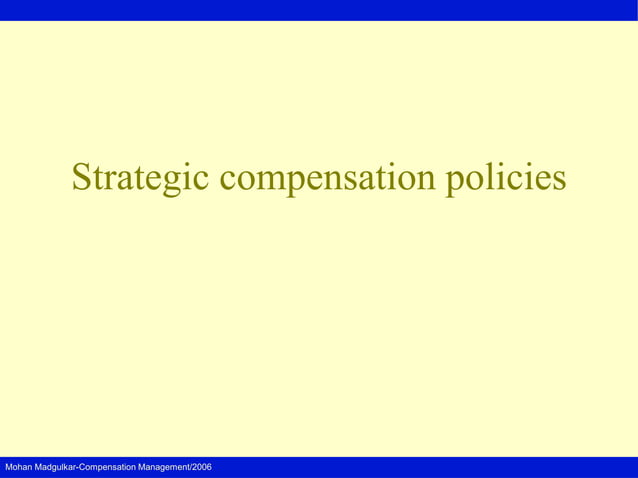 Strategic compensation policies.ppt