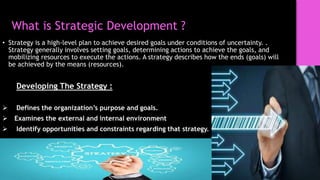 Strategic develop ppt | PPTX | Business | Business and Finance