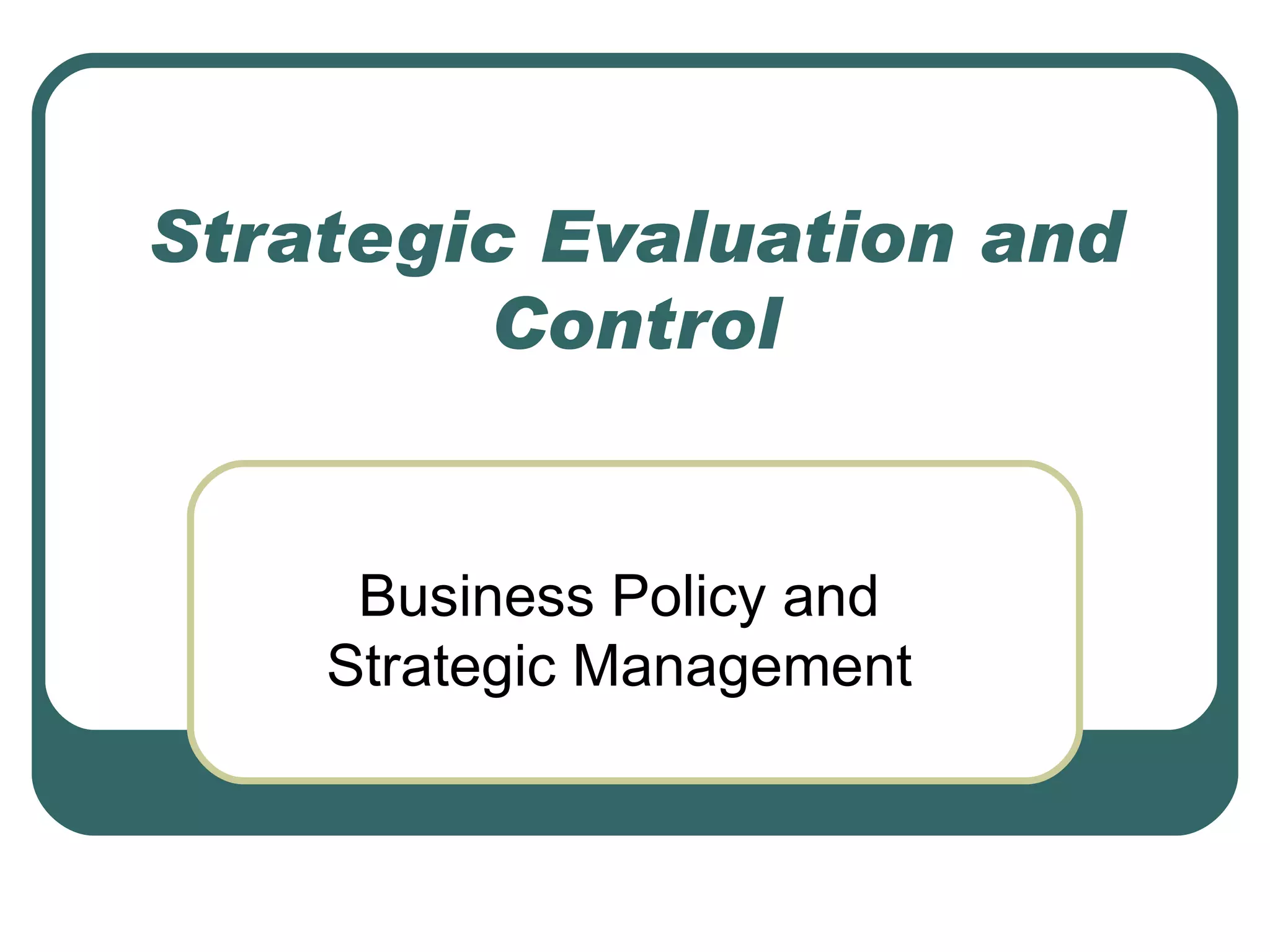 Strategic evaluation and control | PPT