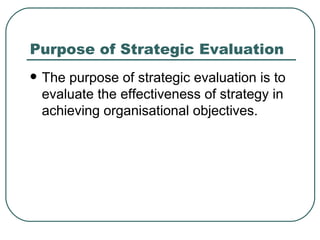 Strategic evaluation and control | PPT