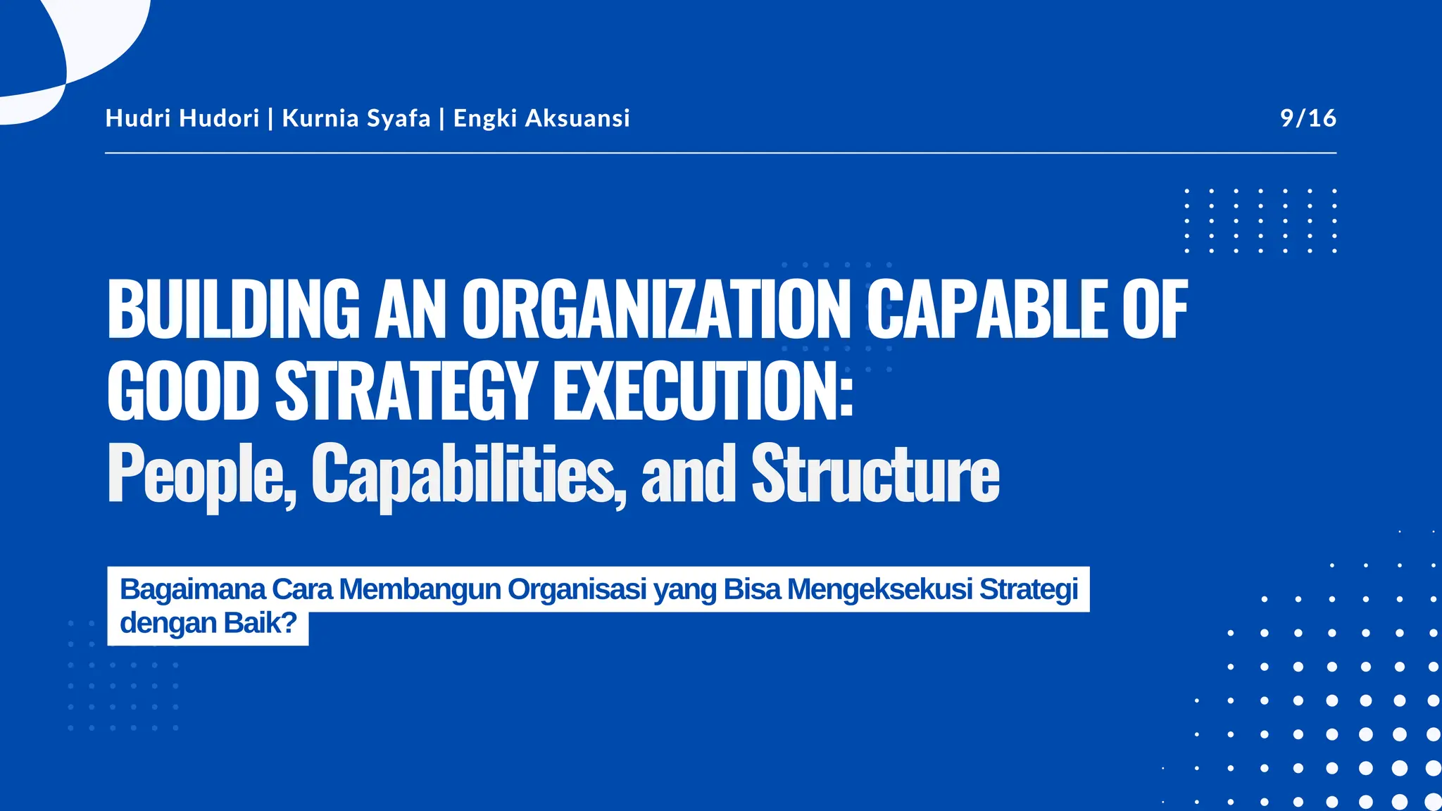 BUILDING AN ORGANIZATION CAPABLE OF GOOD STRATEGY EXECUTION: People ...