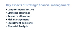 Strategic Financial Management - Overview.PPTX