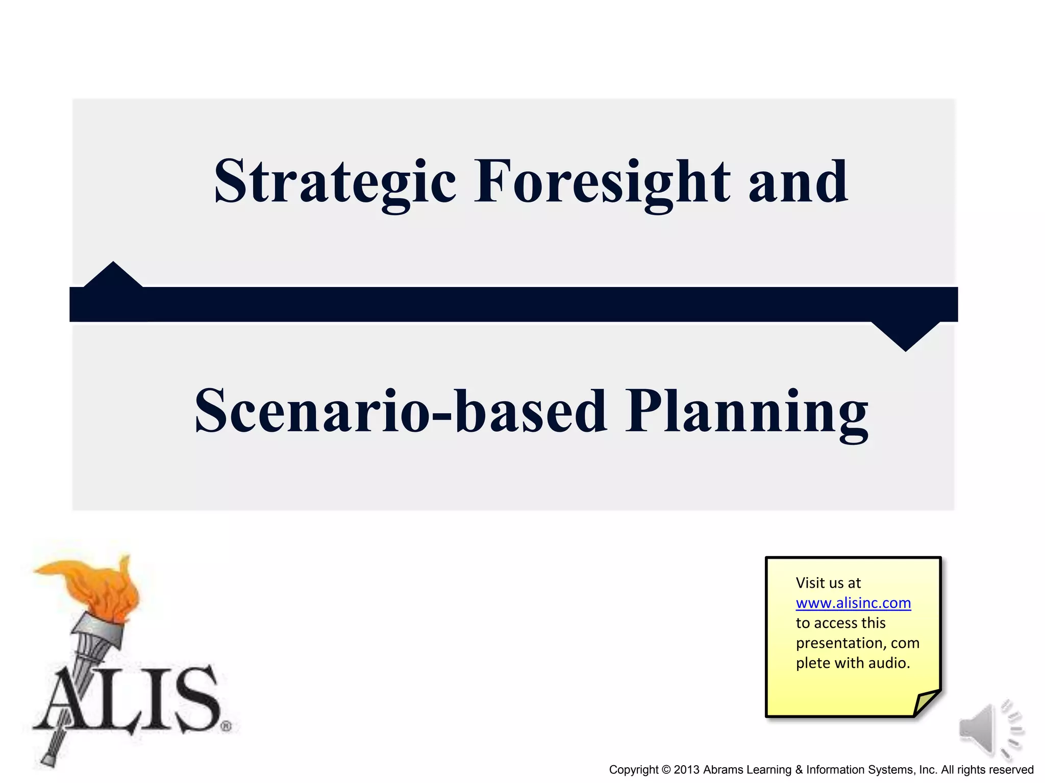 Strategic foresight and scenario based planning | PPTX