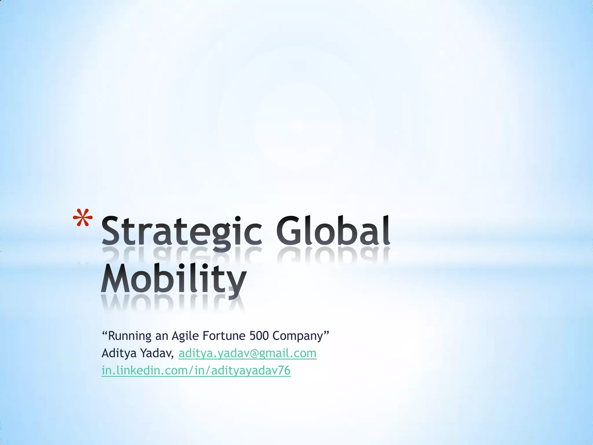 Strategic Global Mobility - Aditya Yadav | PPT