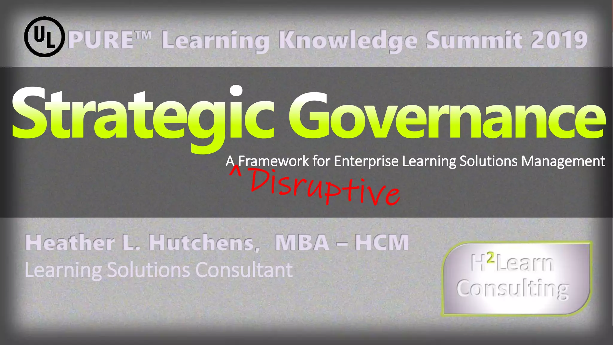 Strategic Governance : A [Disruptive] Framework for Enterprise Learning ...