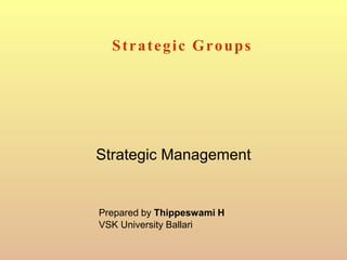Strategic groups in Strategic Management | PPTX