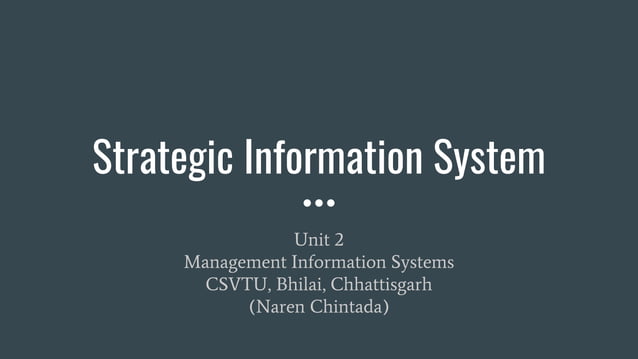 Strategic information system, csvtu bhilai | PPTX | Business ...