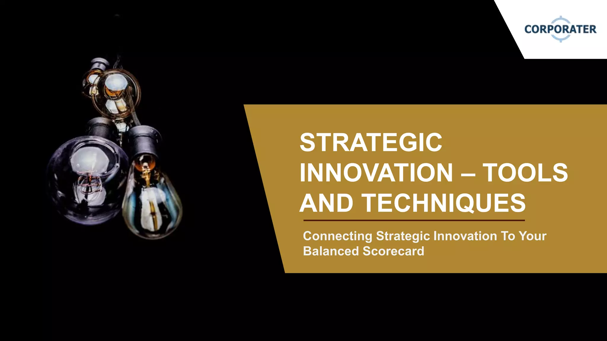 Strategic Innovation - Tools and Techniques | PPTX