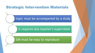 SIM Strategic Intervention Materials.pptx