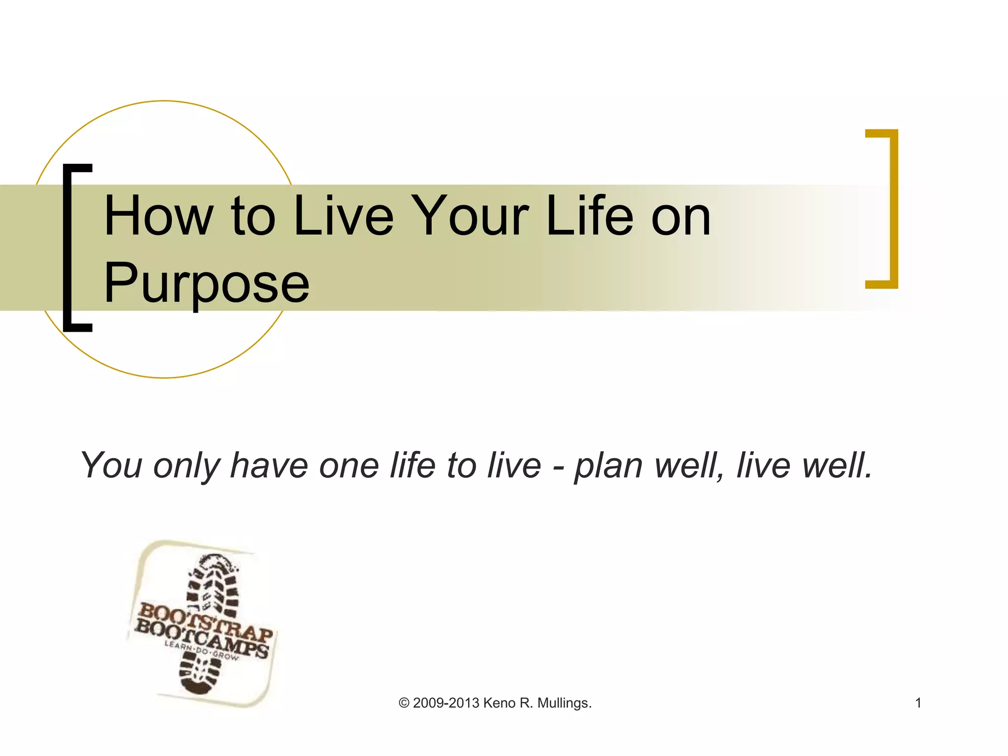 Strategic Life Plan System - You only have one life to live - plan well ...