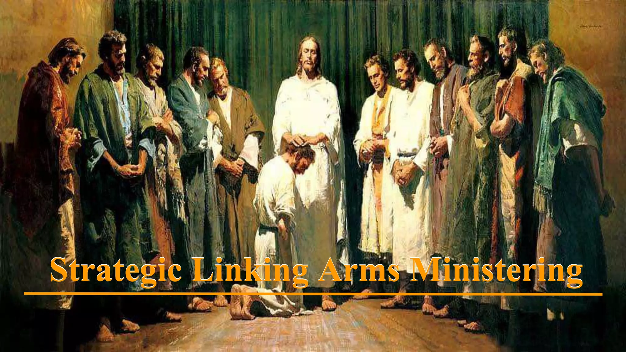 Strategic Linking Arms Ministering.pptx