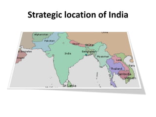 Strategic location of india | PPTX