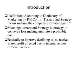 Turnaround Strategy & Case Study | PPTX