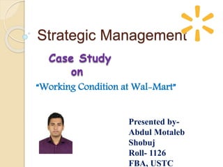 Working Condition of Wal-Mart. Abdul Motaleb | PPT