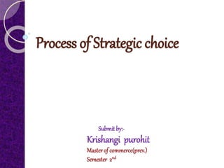 strategic choice in Strategic management | PPTX