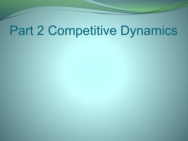 Strategic management and competitive dynamics | PPTX