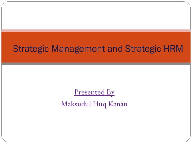 Strategic Management and Strategic HRM | PPT