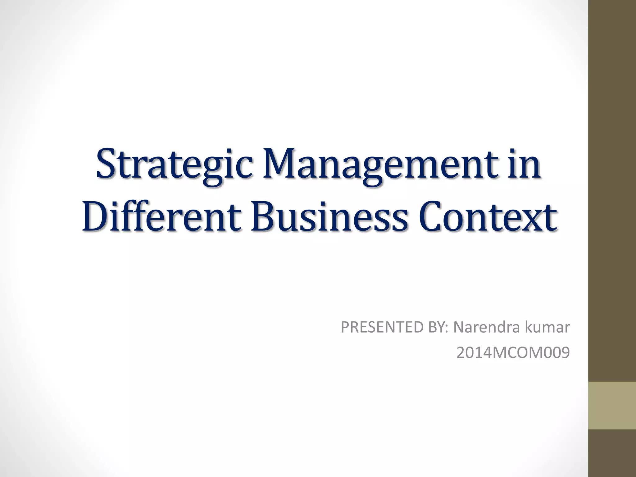 Strategic management in different business context | PPTX