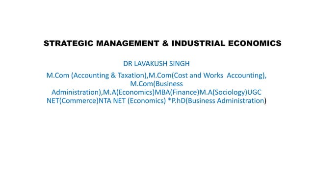 Strategic management & industrial economics | PPTX