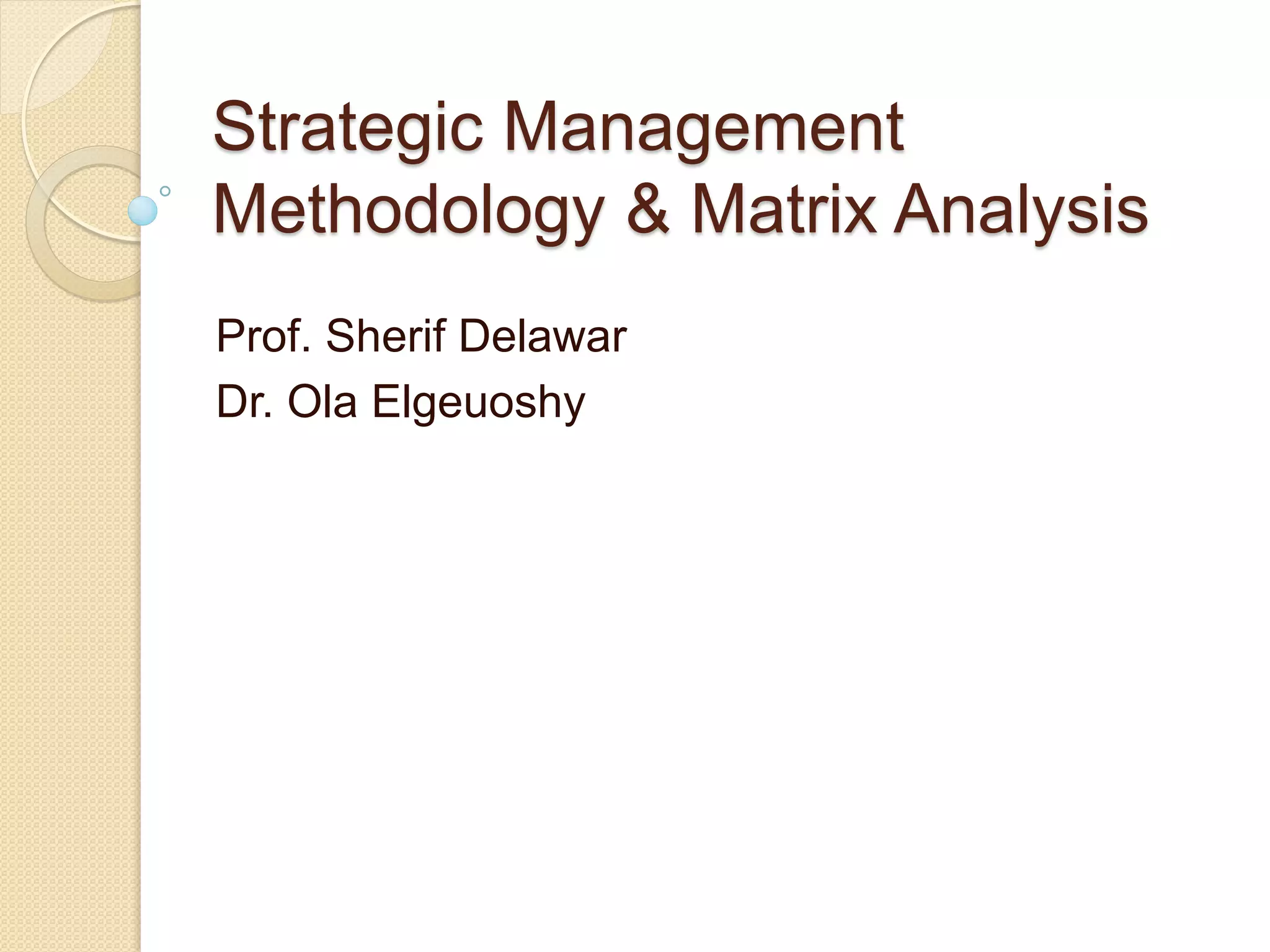 Strategic_Management_Methodology_&_Matrix_Analysis.pdf