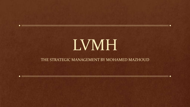 Strategic Management LVMH | PPTX