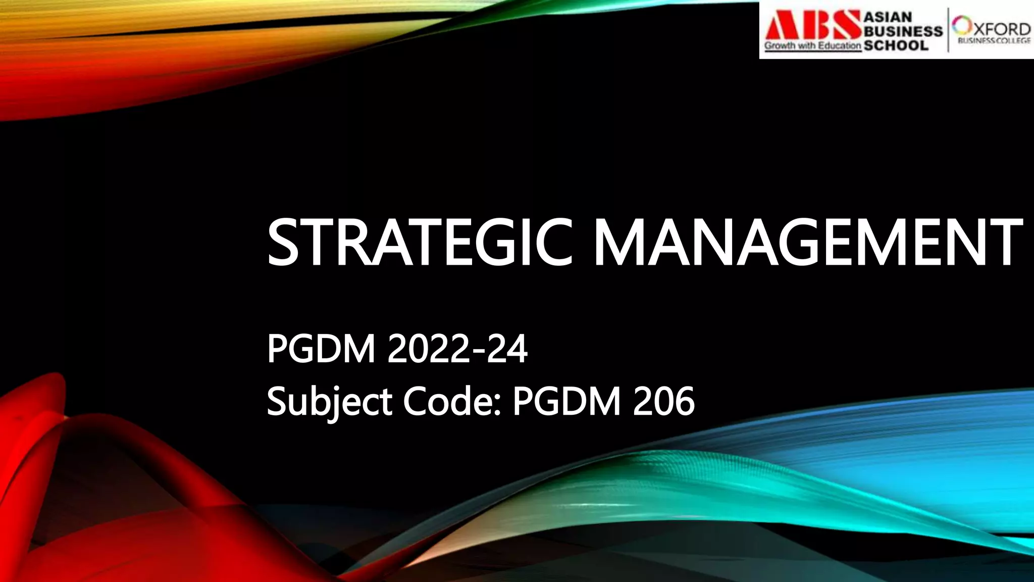 Strategic Management PGDM 2022-24.pptx