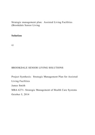Strategic management plan Assisted Living Facilities (Brookdal.docx