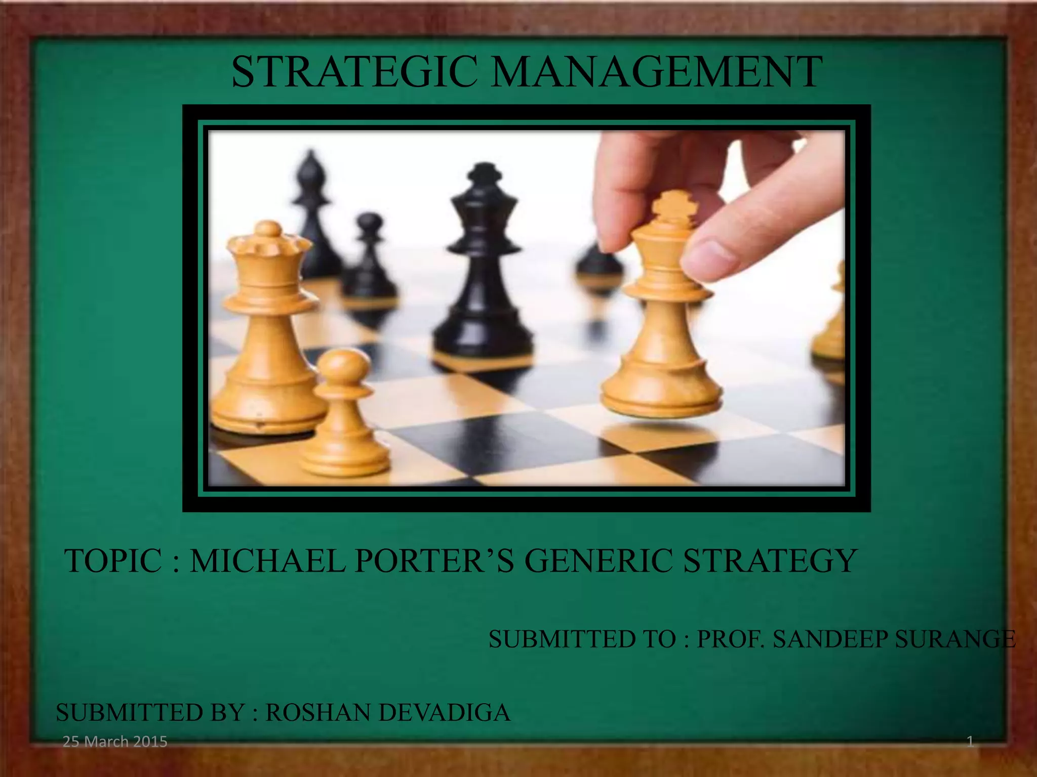 PORTER'S GENERIC STRATEGIES | PPTX