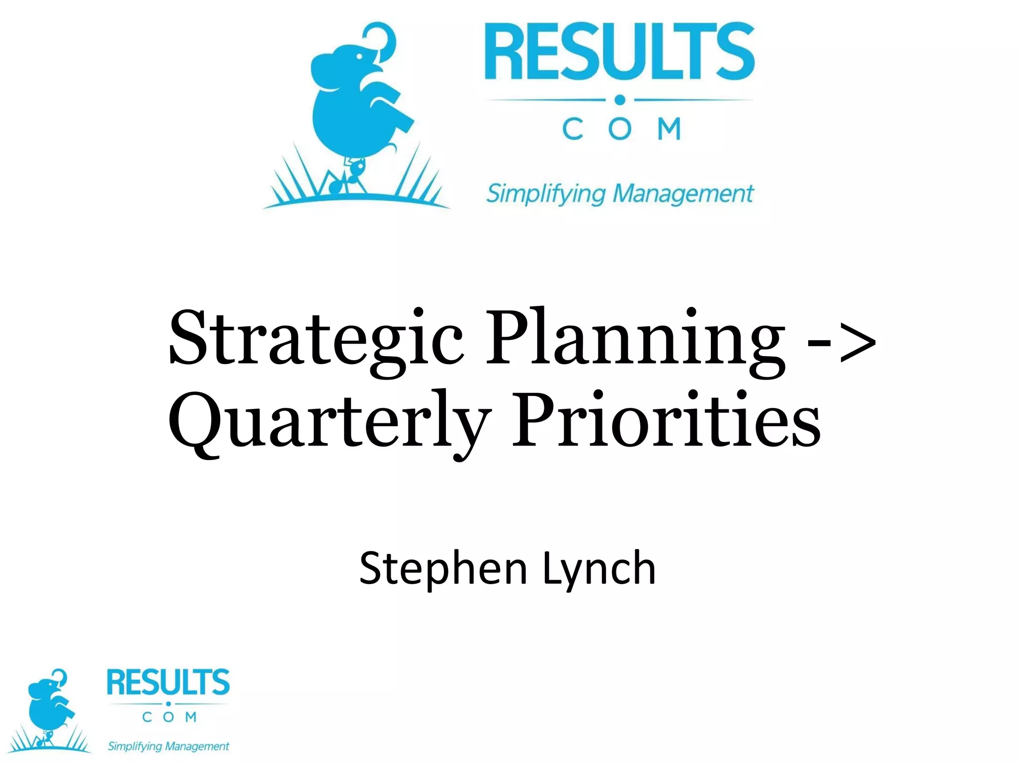 Strategic Plan > Quarterly Priorities workshop | PDF