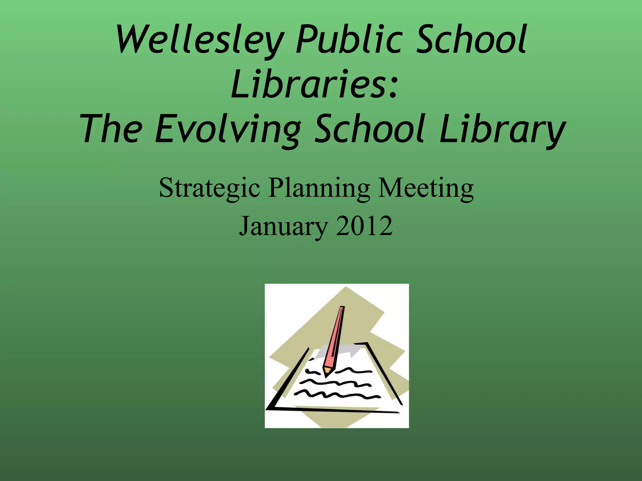 Strategic Planning - Future School Libraries | PPT