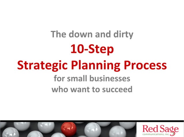 The 10 Step Strategic Planning Process for Small Businesses Who Want to ...