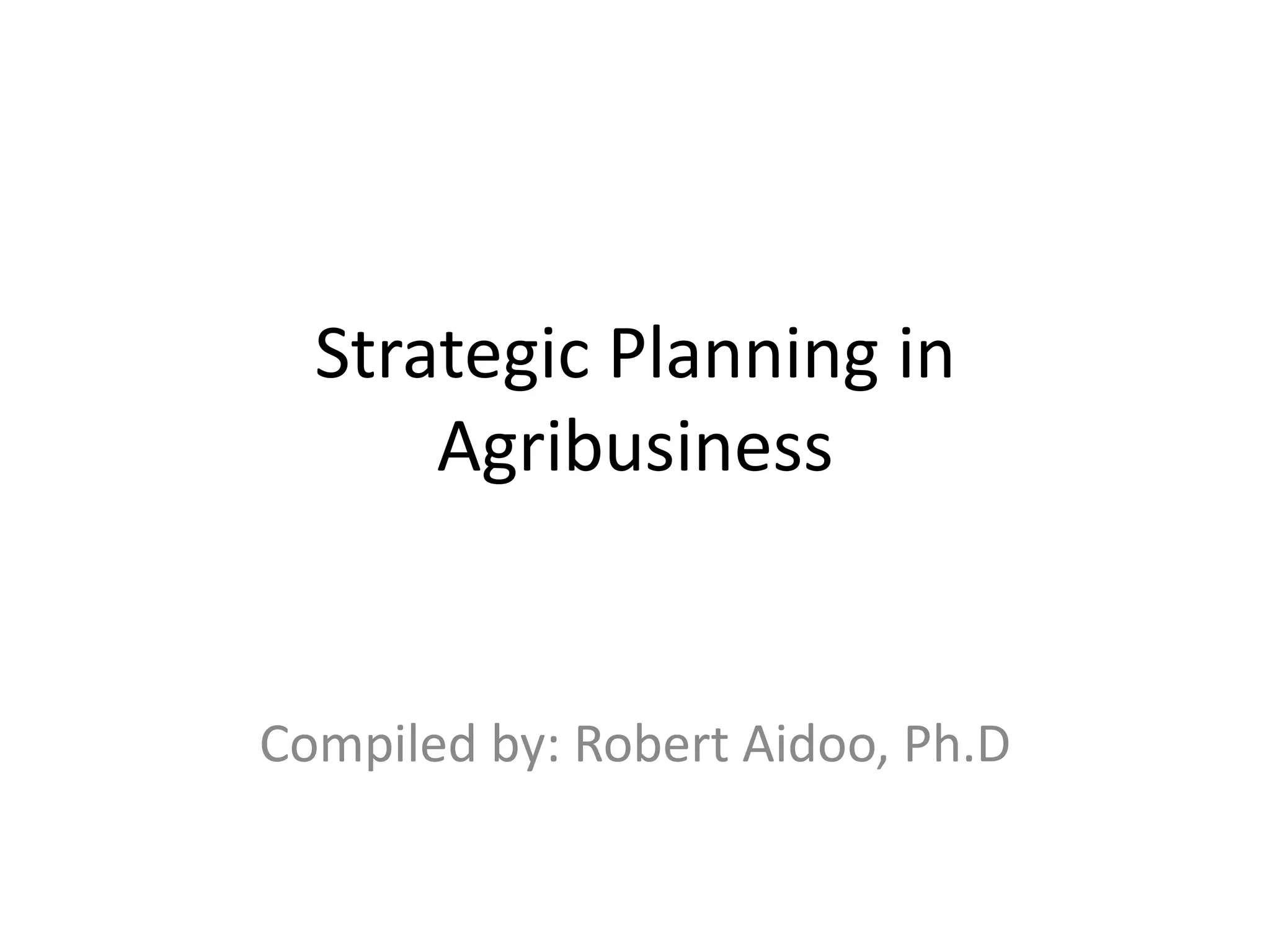 Strategic planning in agribusiness lecture1 | PPTX