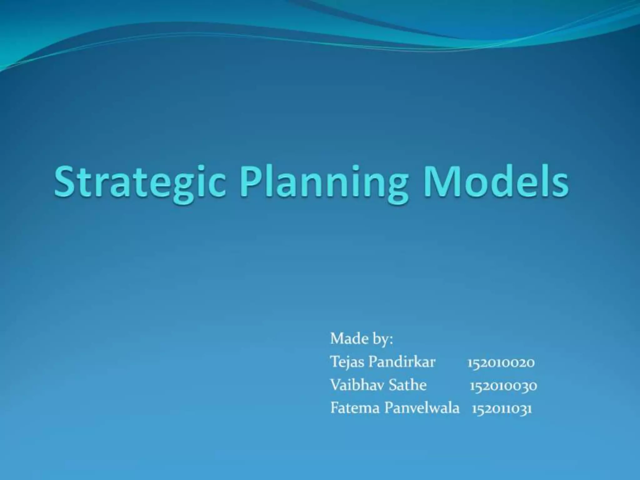 Strategic planning models - Management Information Systems | PPTX