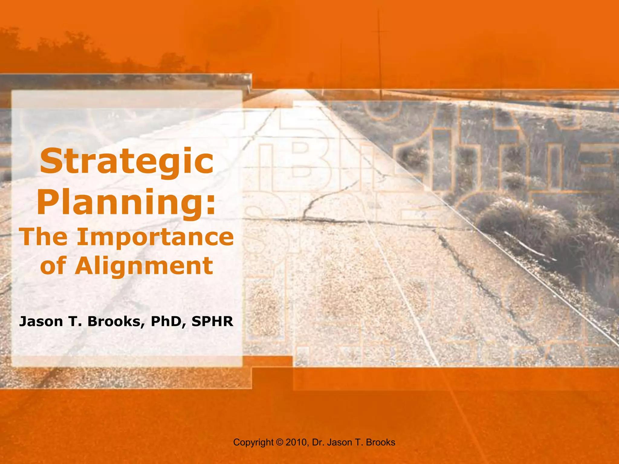 Strategic Planning The Importance Of Alignment | PPSX