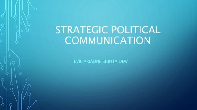 STRATEGIC POLITICAL COMMUNICATION.pptx