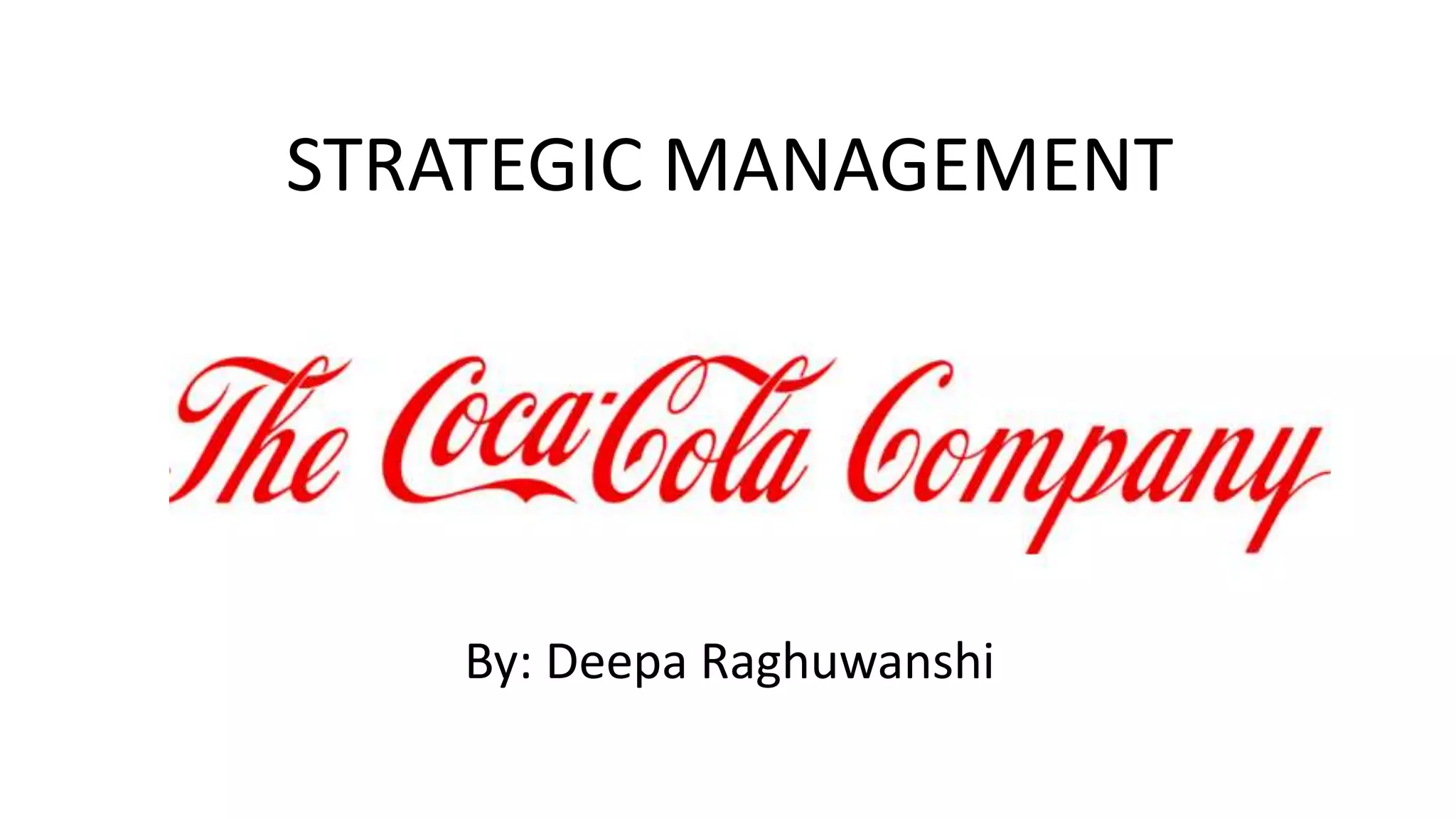 Strategic Management: Coca-Cola Company | PPTX