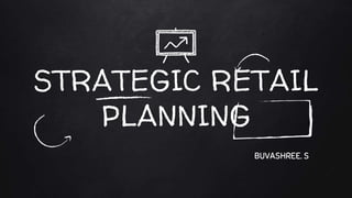 Strategic retail planning process | PPTX