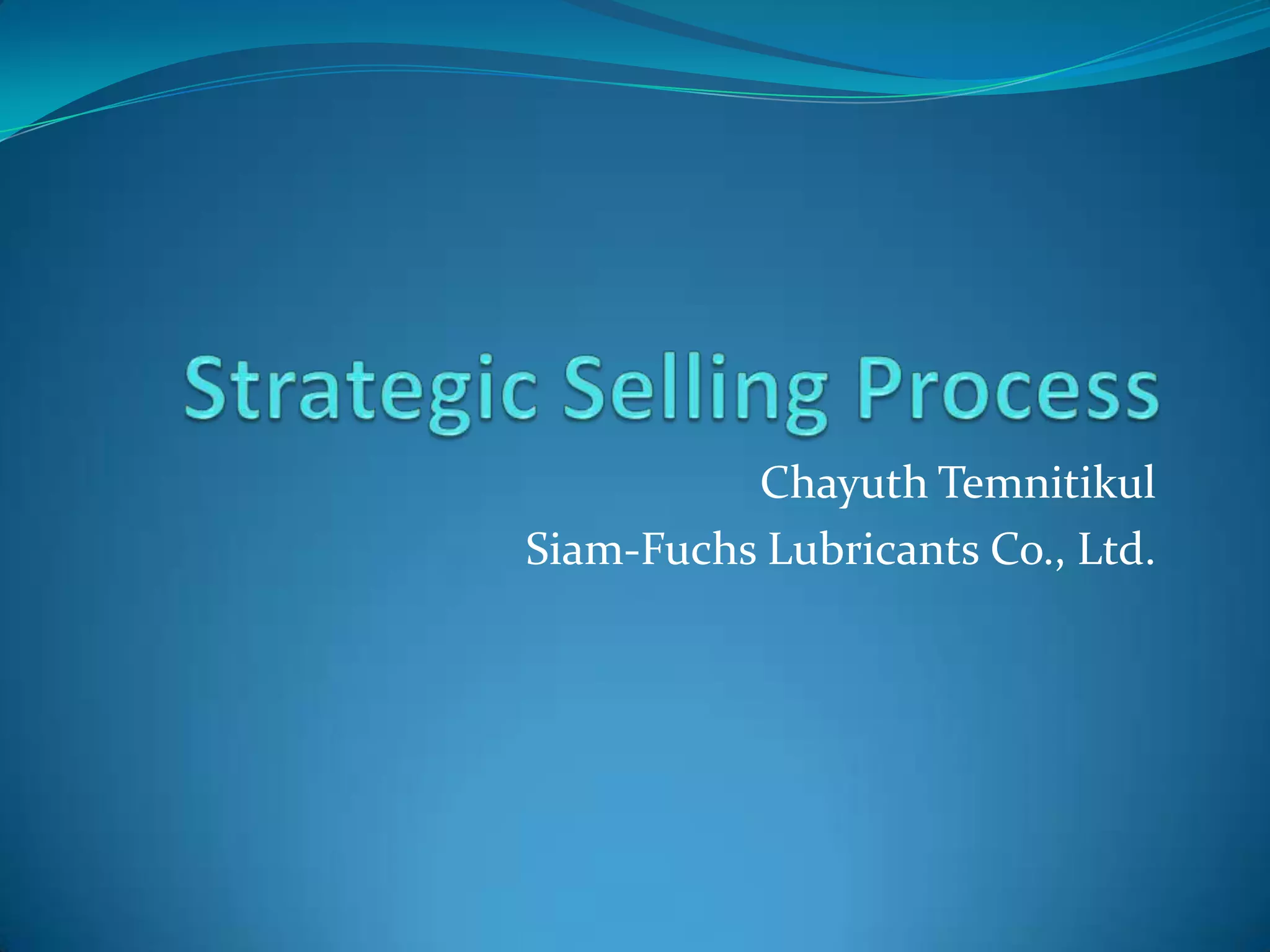 Strategic selling process | PPT