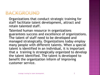 Strategic training for talent development | PPTX