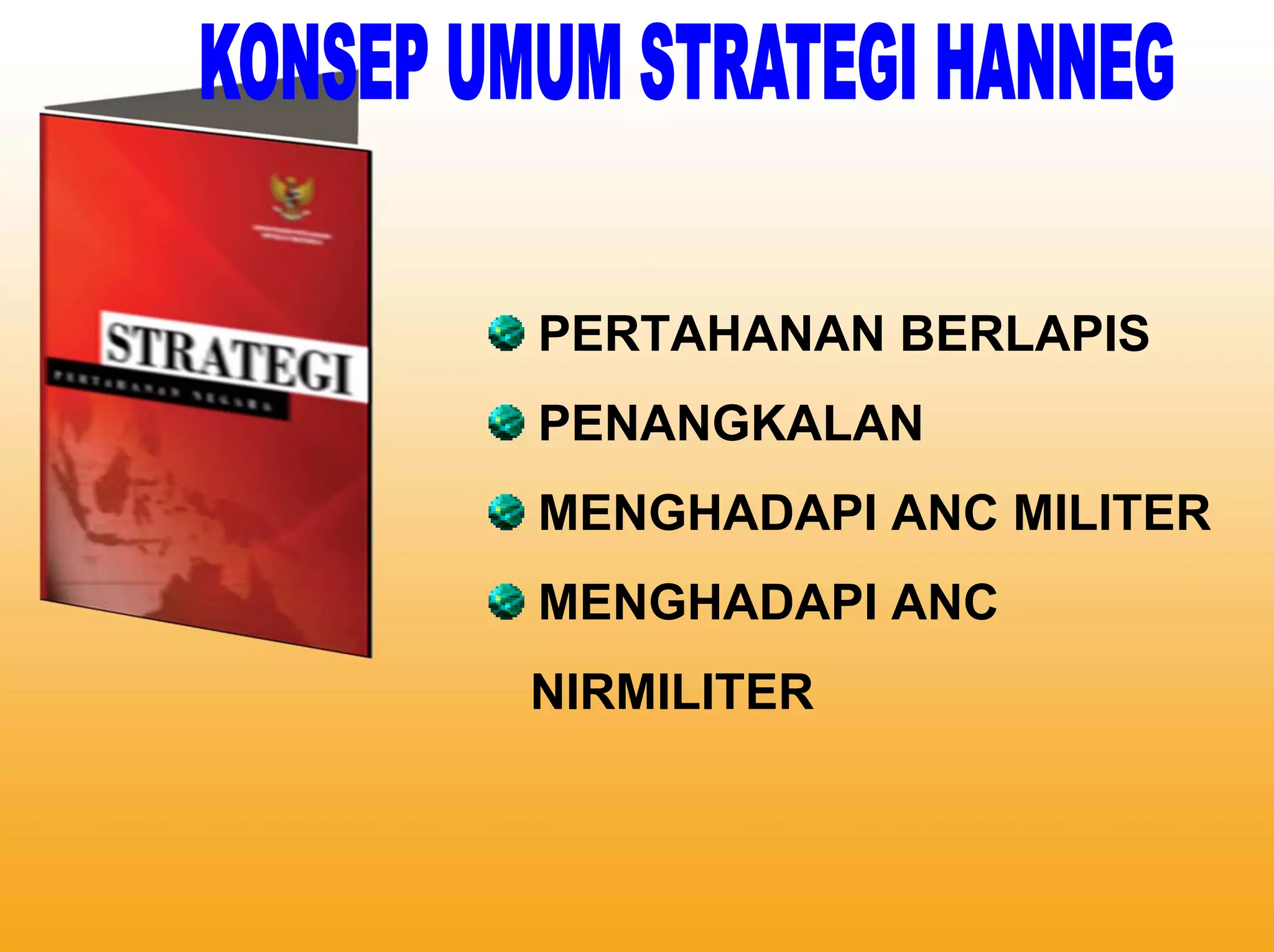 Strategi doktrin postur pertahanan negara [power point] - brigjen tni ...