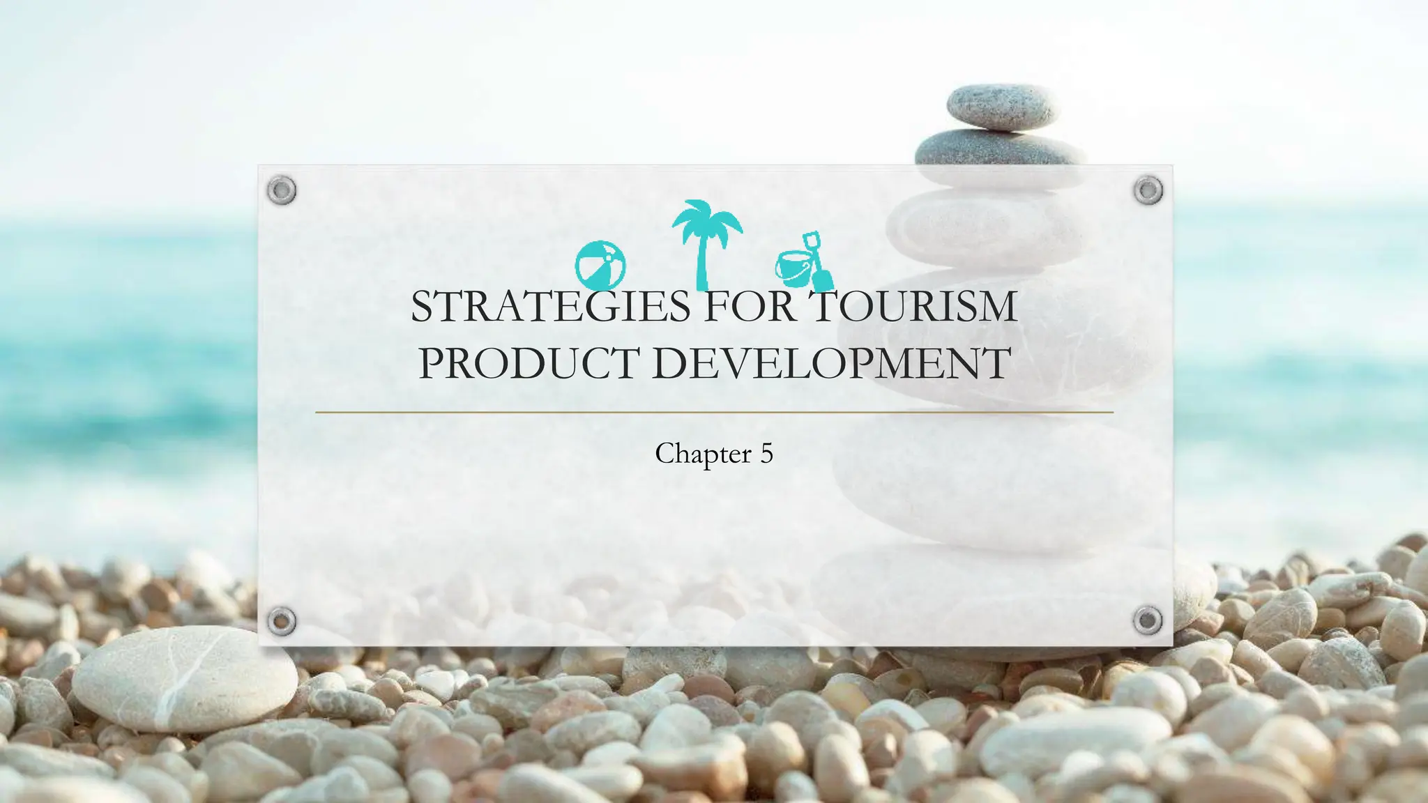 STRATEGIES-FOR-TOURISM-PRODUCT-DEVELOPMENT-4th-reporter.pptx