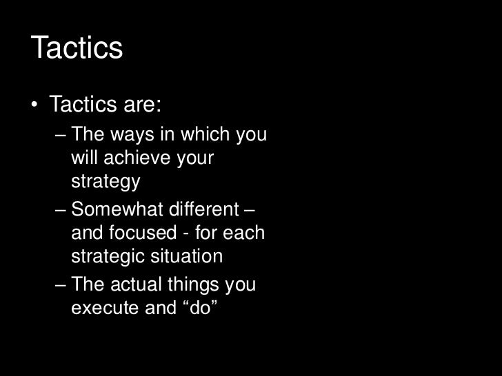 GOST: Goals, Objectives, Strategies and Tactics